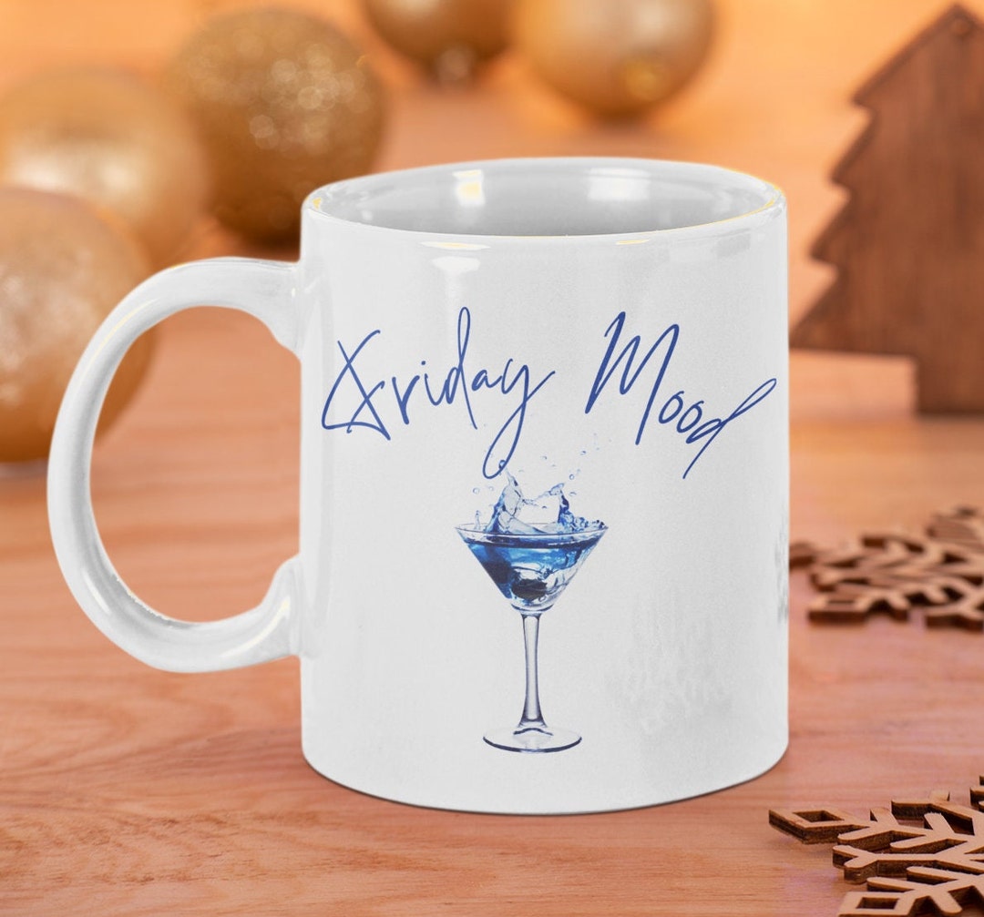 Funny Friday Mood Mug 11 Oz White Coffee Cup With Blue - Etsy