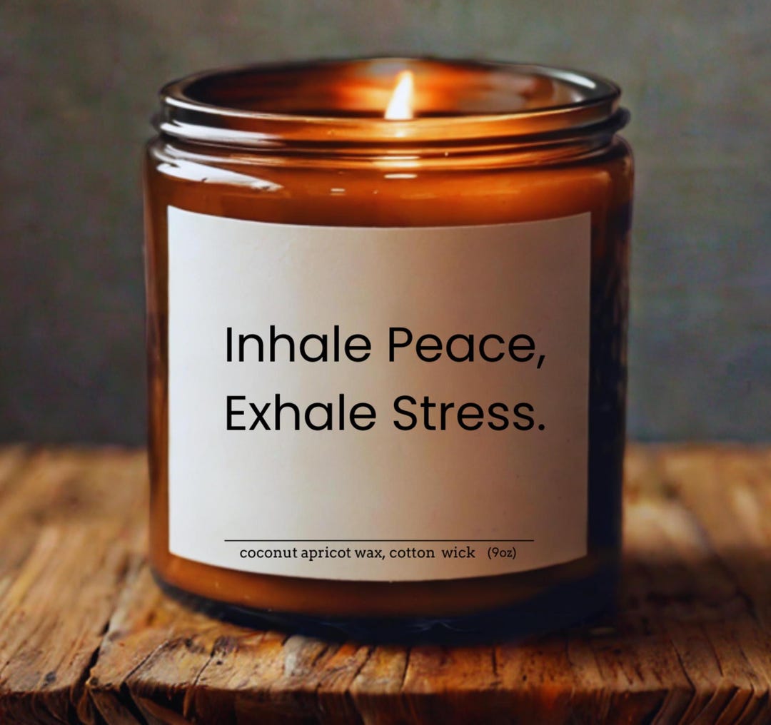 Scented Candle Inhale Peace, Exhale Stress Stress Relief Gift ...