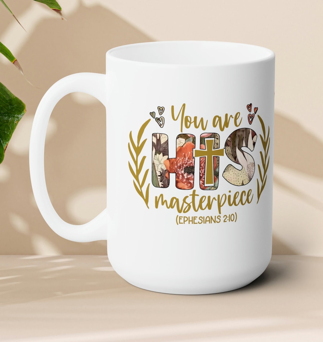 You Are His Masterpiece Mug, Christian Gift, Bible Verse Coffee Cup - Etsy