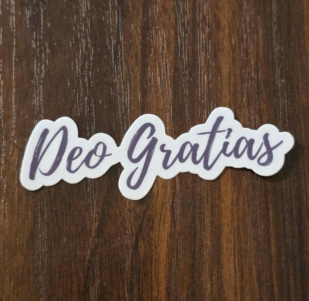 Deo Gratias | Latin Prayer Sticker | Thanks Be to God! | Catholic ...