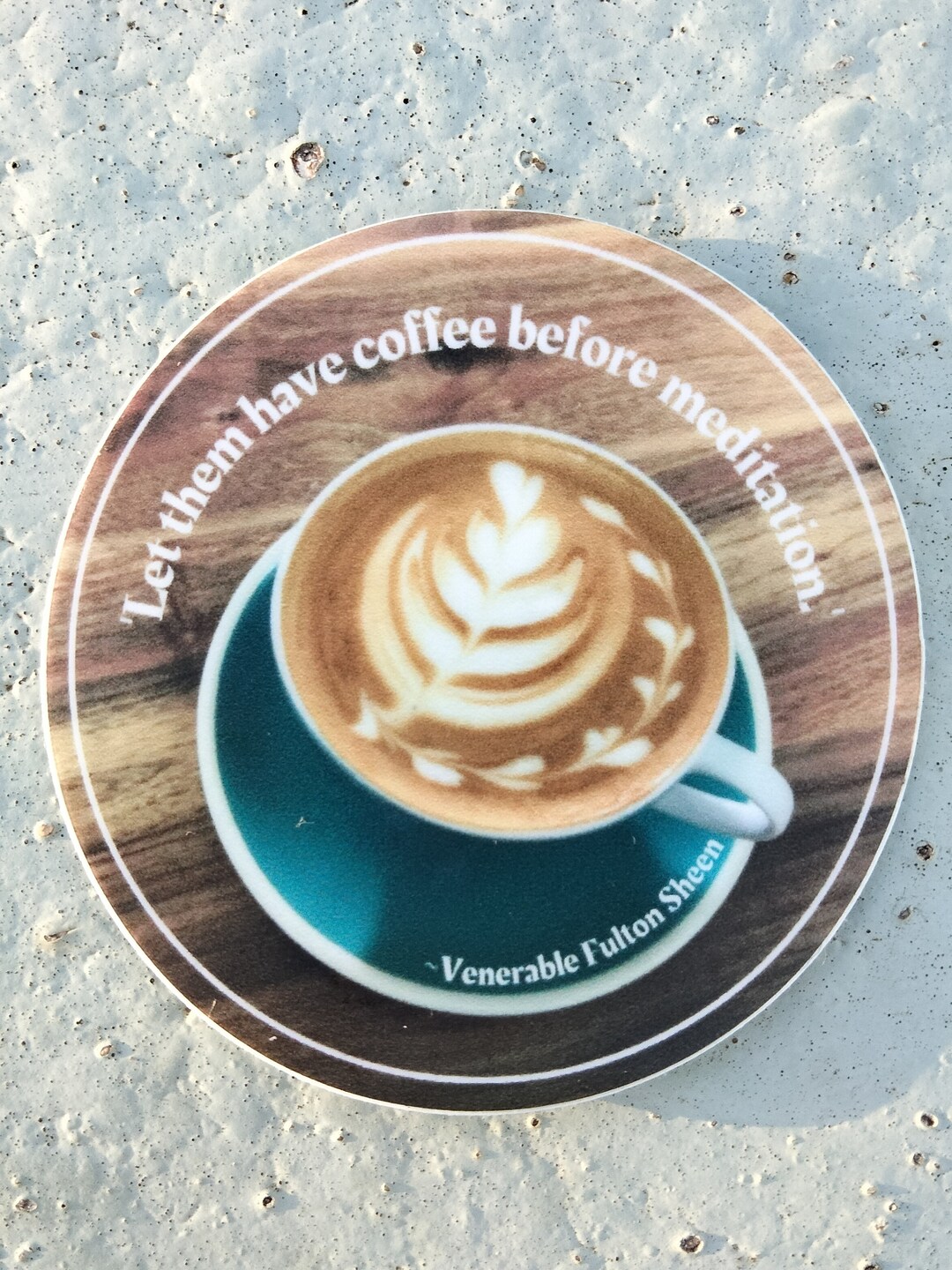 Catholic Coffee Quote Sticker 'let Them Have Coffee Before Meditation ...