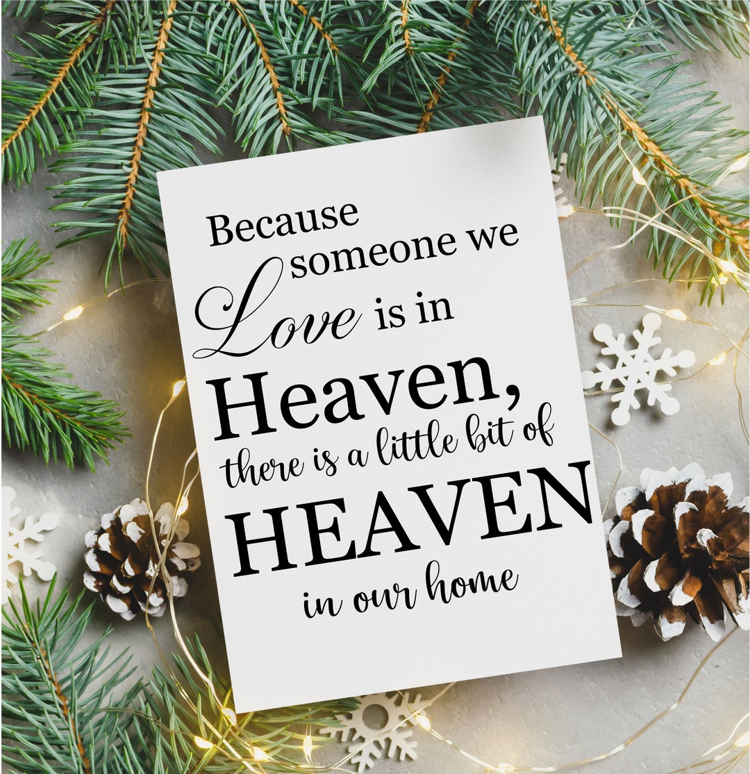 Because Someone We Love in Heaven Heaven in Our Home PNG - Etsy