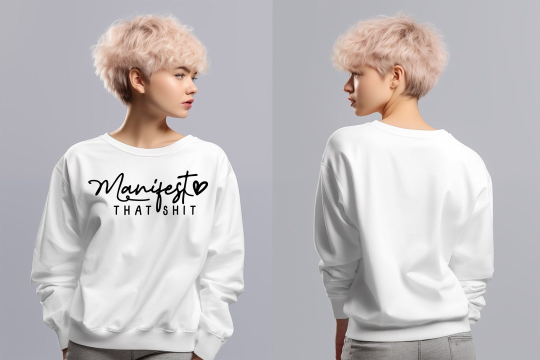 Manifest That Shit Sweatshirt - Etsy
