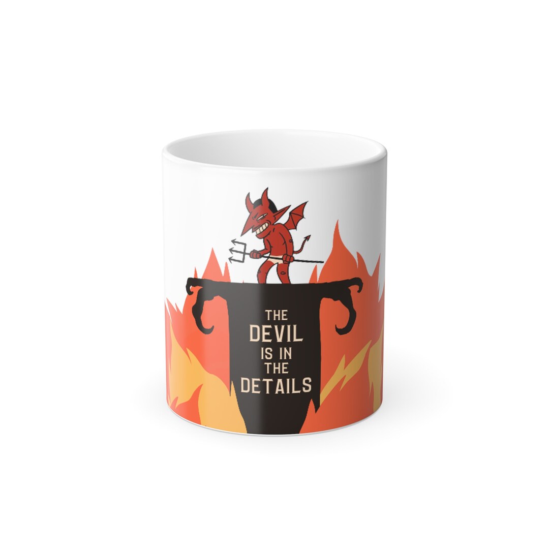 Personalize Devil is in the Details Mug-cute Person Mug-satan Mug ...