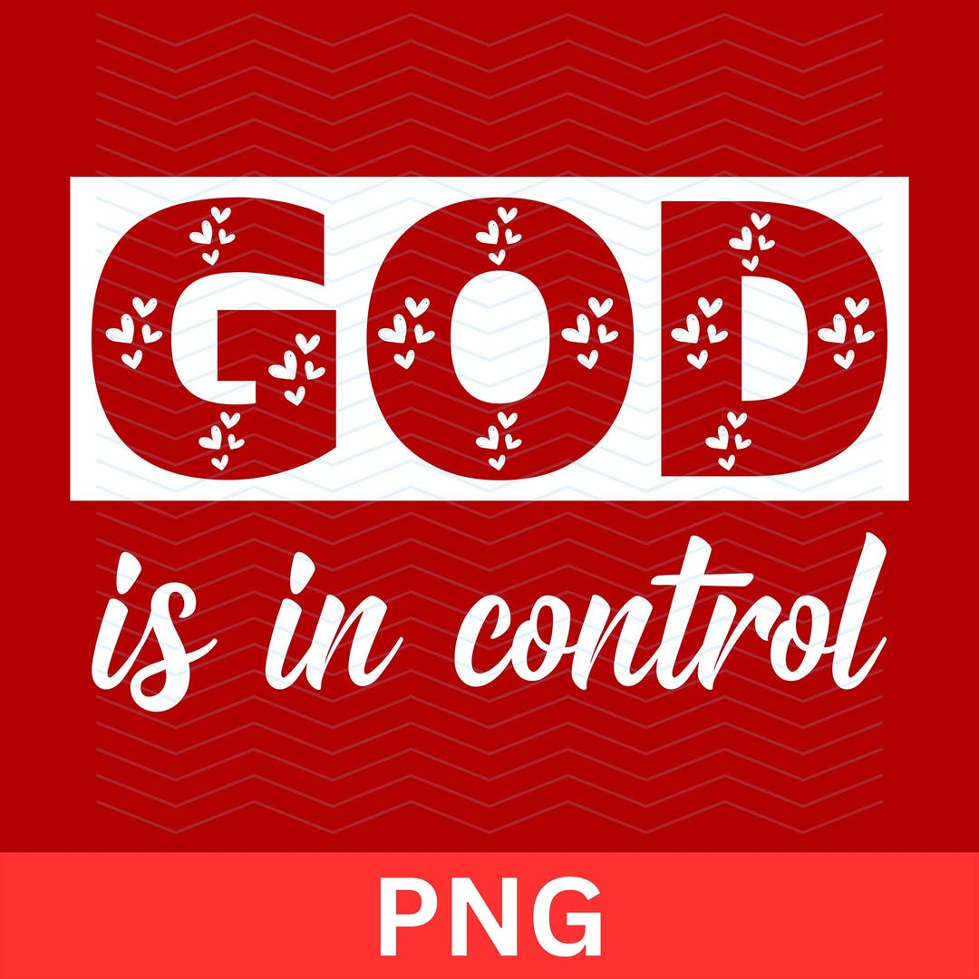 GOD is in Control PNG - Etsy