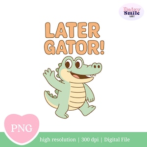 Later Gator PNG, Cute Alligator Cartoon Clipart, Retro Kids Shirt ...