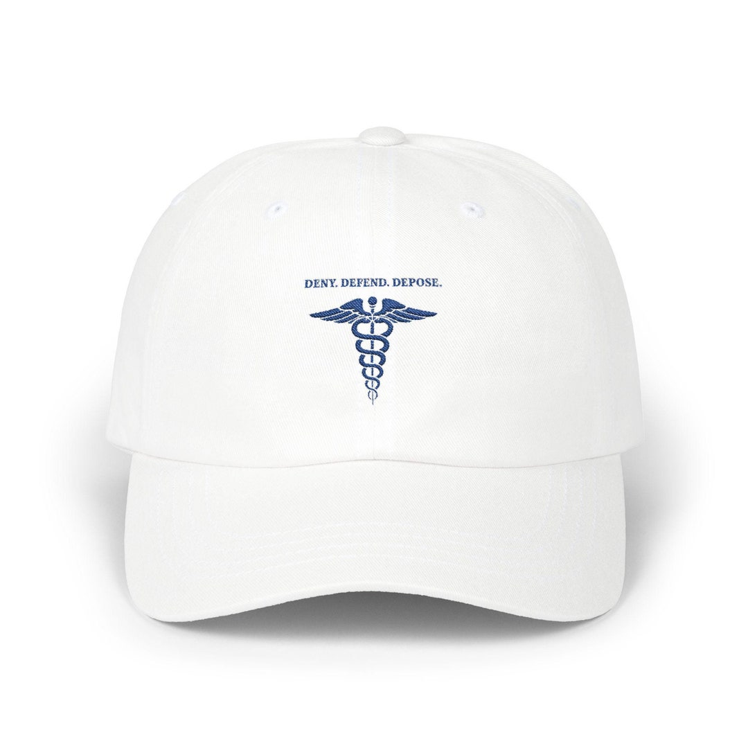 DENY, DEFEND, DEPOSE Healthcare Classic Dad Cap Bold Statement Gift ...