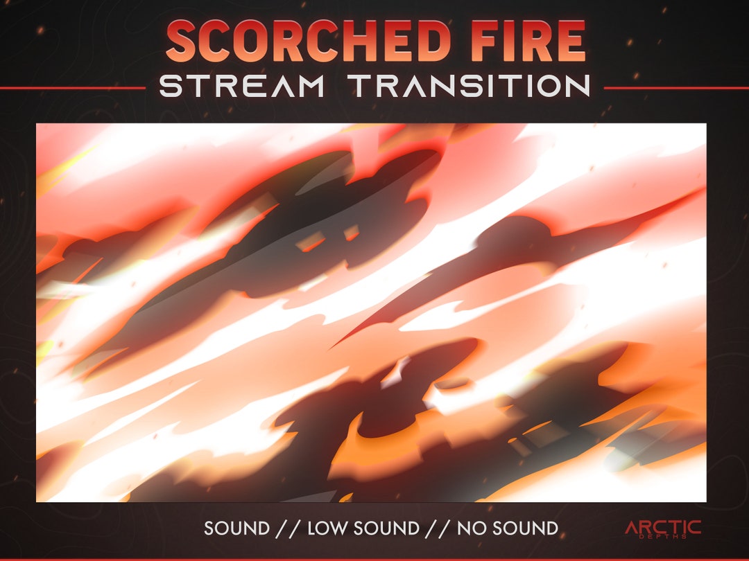 Fire Flame Stream Transition - Scorched - Fire Twitch Overlay, Cool ...