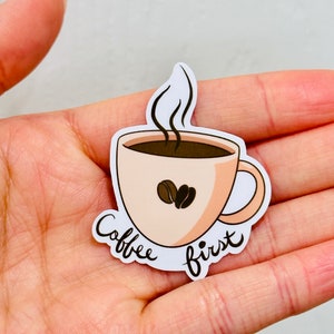 Coffee First Sticker, Clear Laminated Sticker - Coffee Sticker, Coffee ...