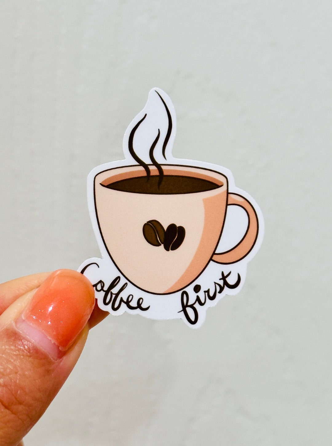 Coffee First Sticker, Clear Laminated Sticker - Coffee Sticker, Coffee ...