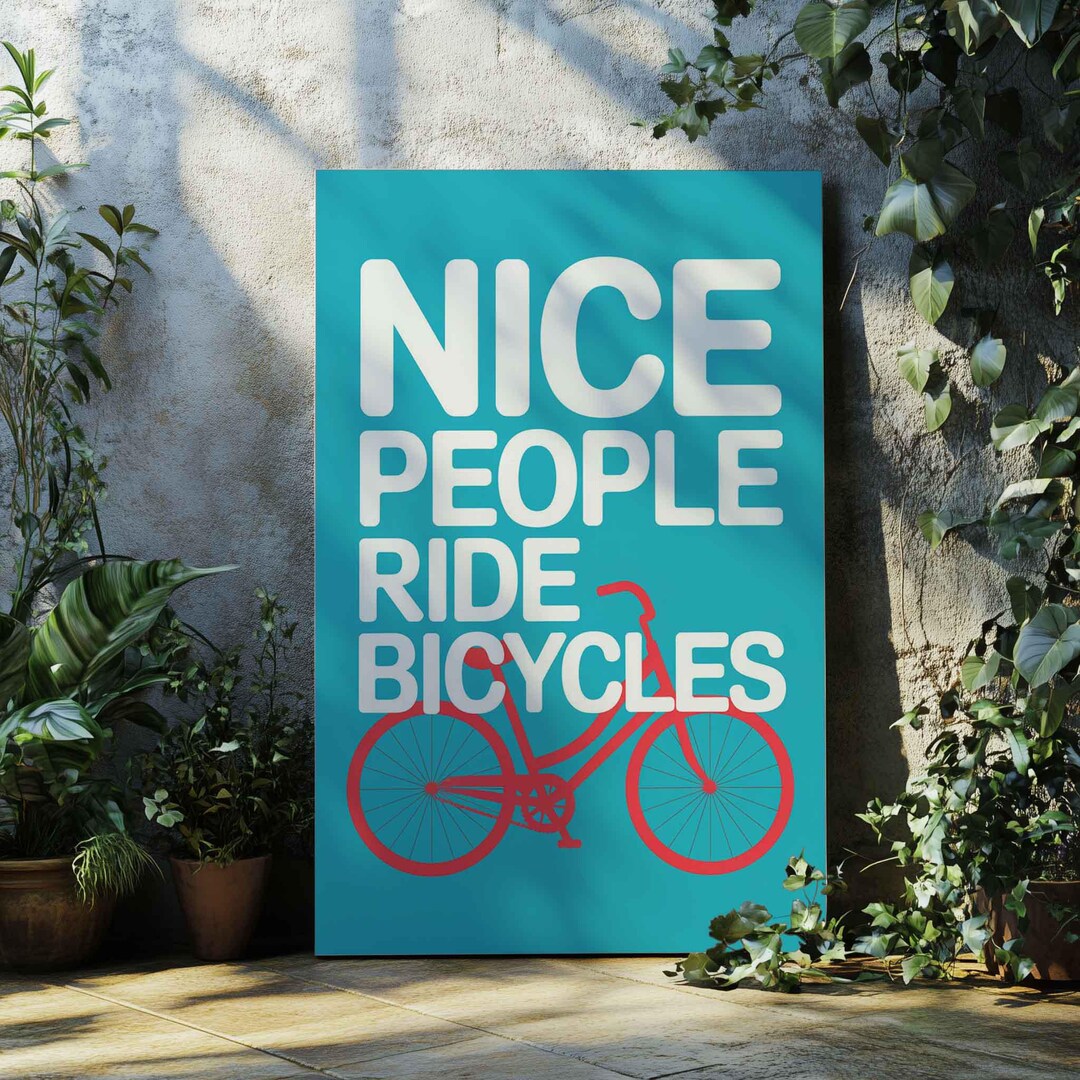 Bicycle Wall Art Motivational Canvas or Poster Print Nice People Ride ...