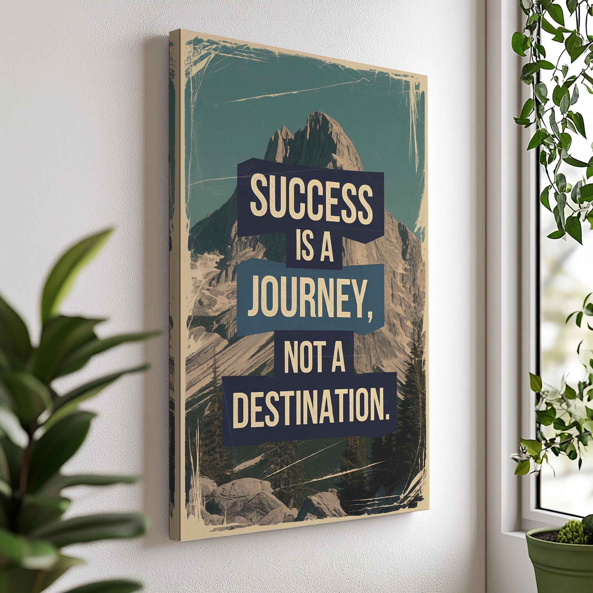 Success is a Journey Motivational Wall Art Inspirational Quote for Home ...