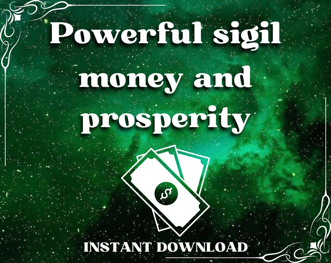 Powerful Sigil + Guide for Money and Prosperity - Unlock Abundance ...