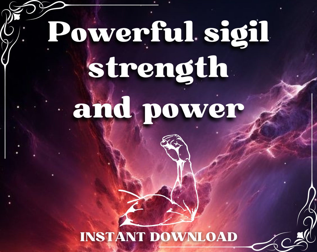 Powerful Strength and Power Sigil + Guide - Harness Inner Vigor ...