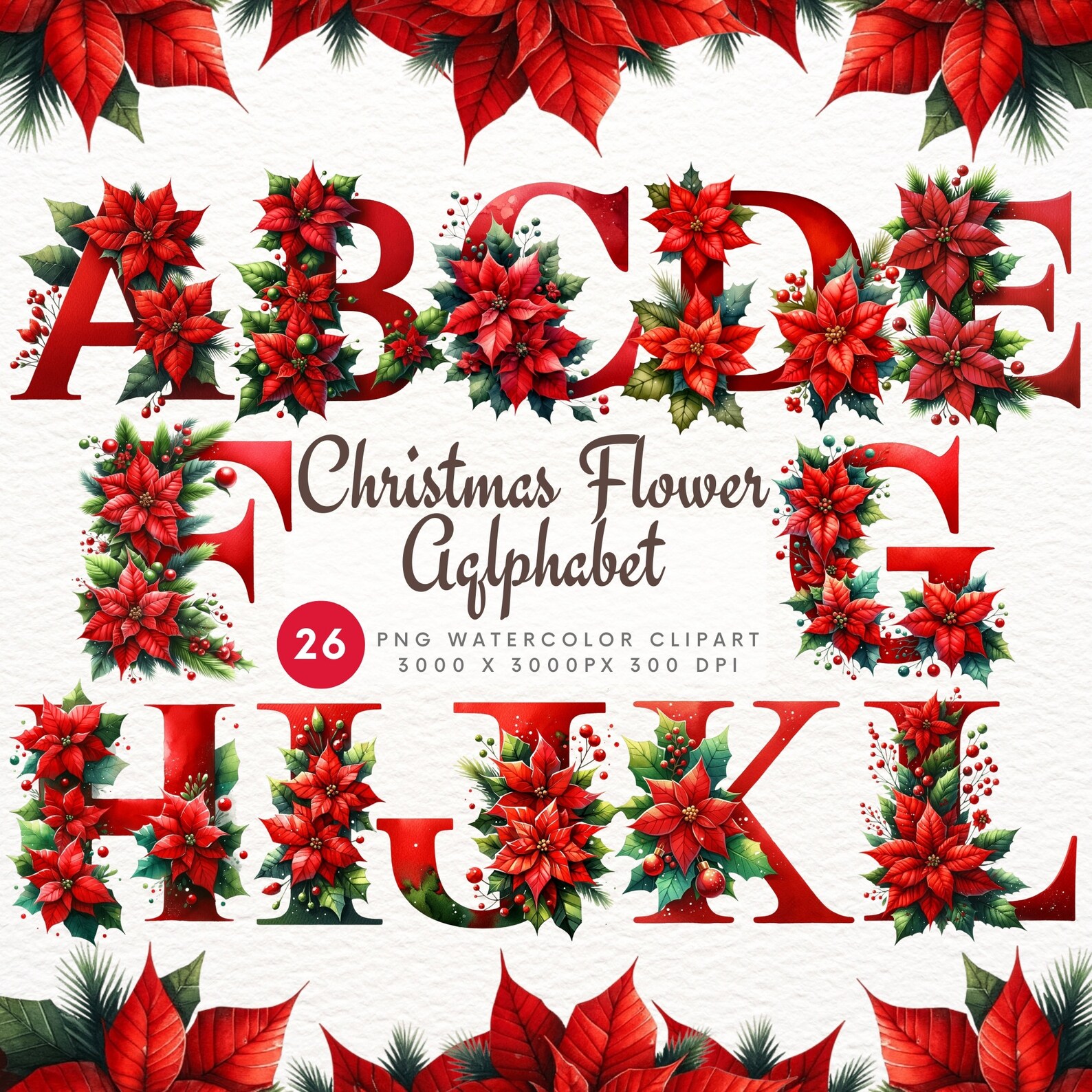 Christmas Flower Alphabet Clipart Bundle, A-Z Clipart PNG, Christmas ...