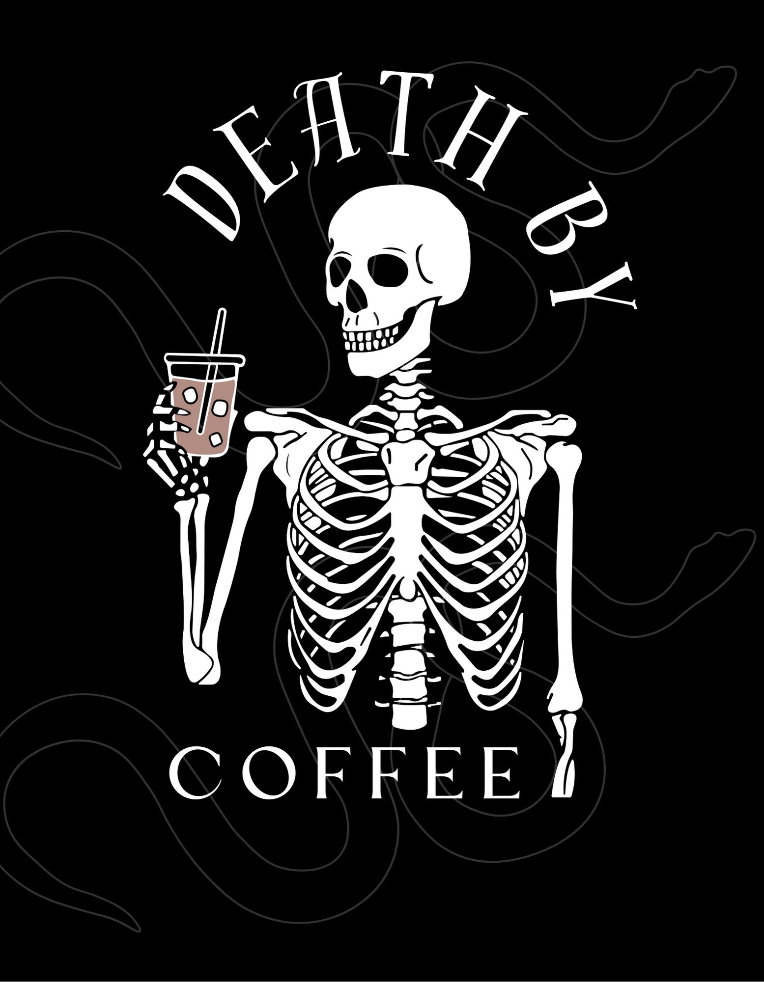 INSTANT DOWNLOAD Death by Coffee Skeleton Design, Digital Download ...