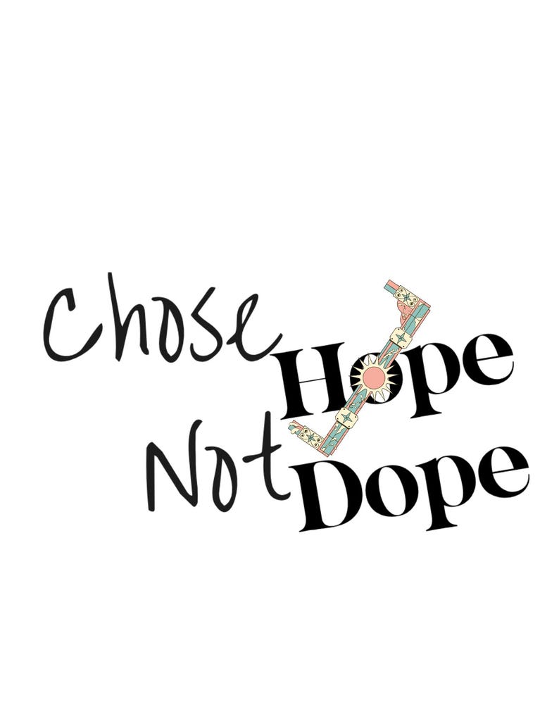 Choose Hope Not Dope Recovery Digital Print - Inspirational Sobriety ...