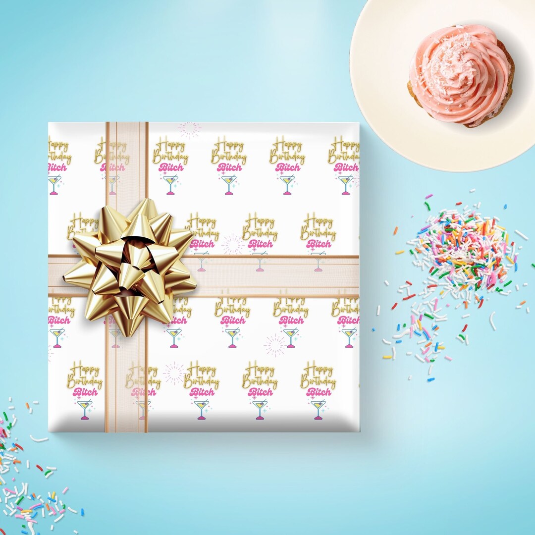 Happy Birthday Bitch Wrapping Paper, Martini Gift Wrap, Adult Humor ...