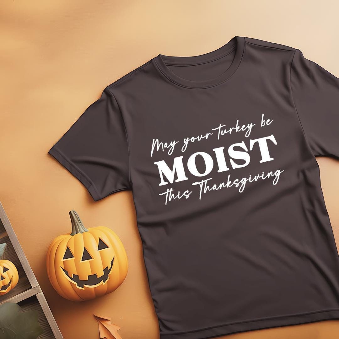 May Your Turkey Be Moist SVG PNG EPS | Funny Thanksgiving Design ...