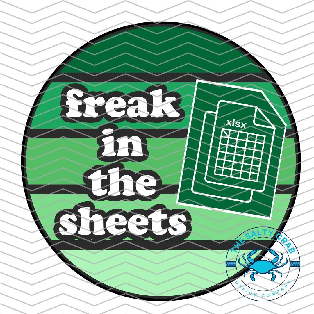 Freak in the Sheets SVG PNG EPS | Microsoft Office Humor | Instant ...