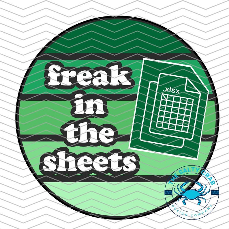 Freak in the Sheets SVG PNG EPS | Microsoft Office Humor | Instant ...