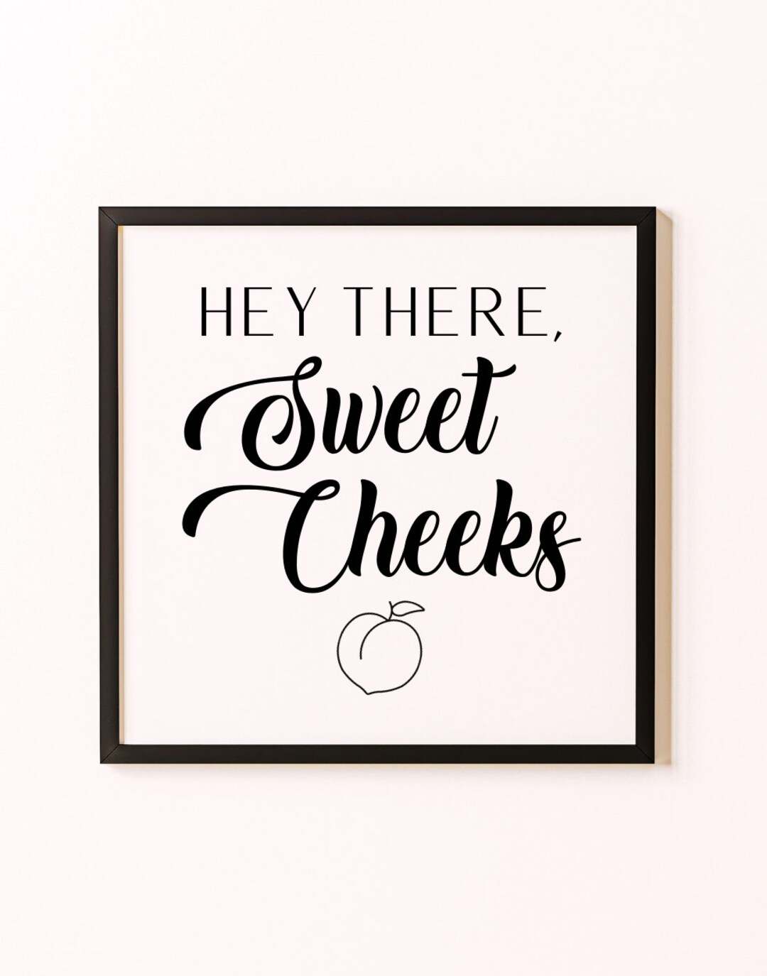 Hey There Sweet Cheeks - Bathroom Humor Wall Sign - Farmhouse Bathroom ...
