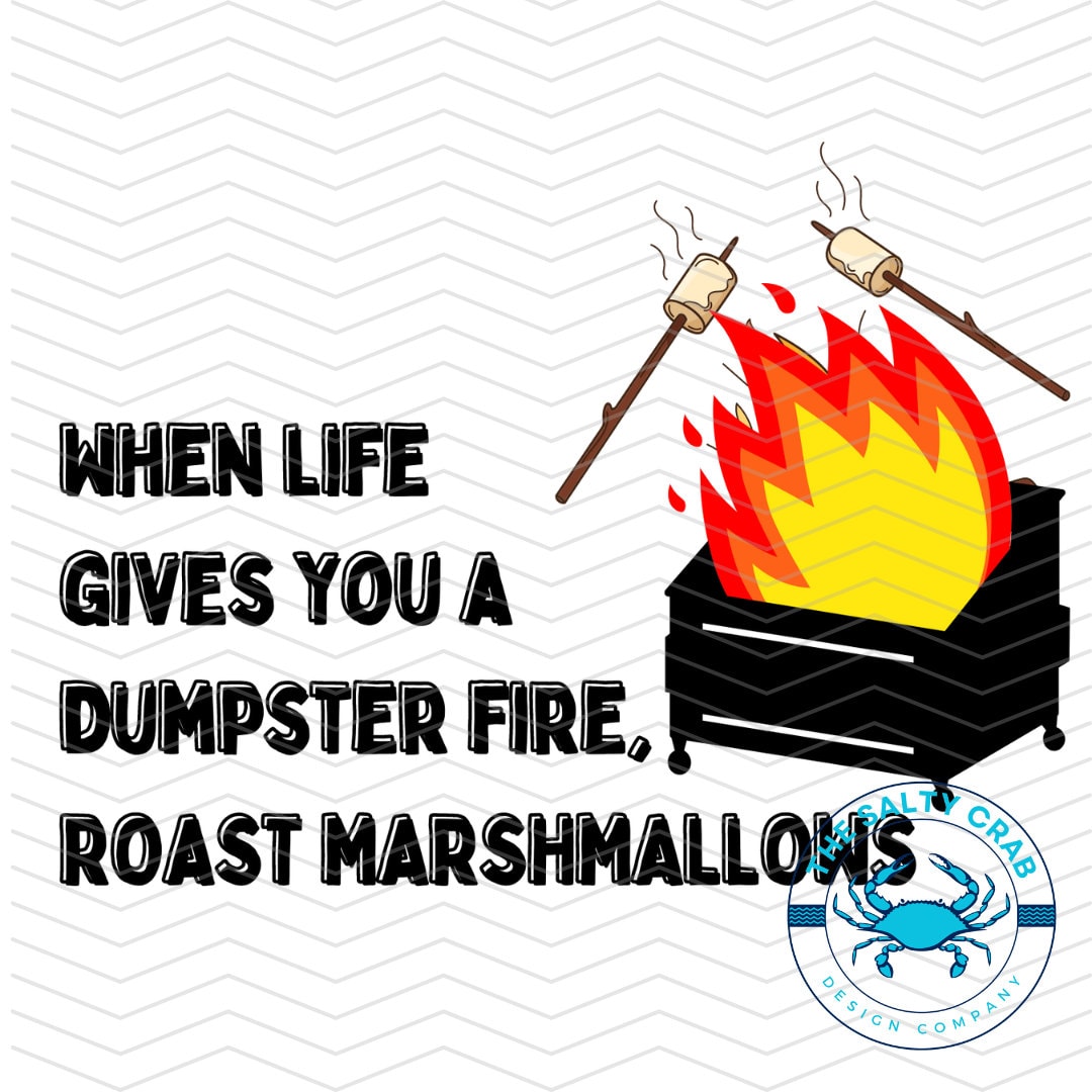 Dumpster Fire SVG PNG EPS | Snarky Funny Dark Humor Decal Vinyl ...