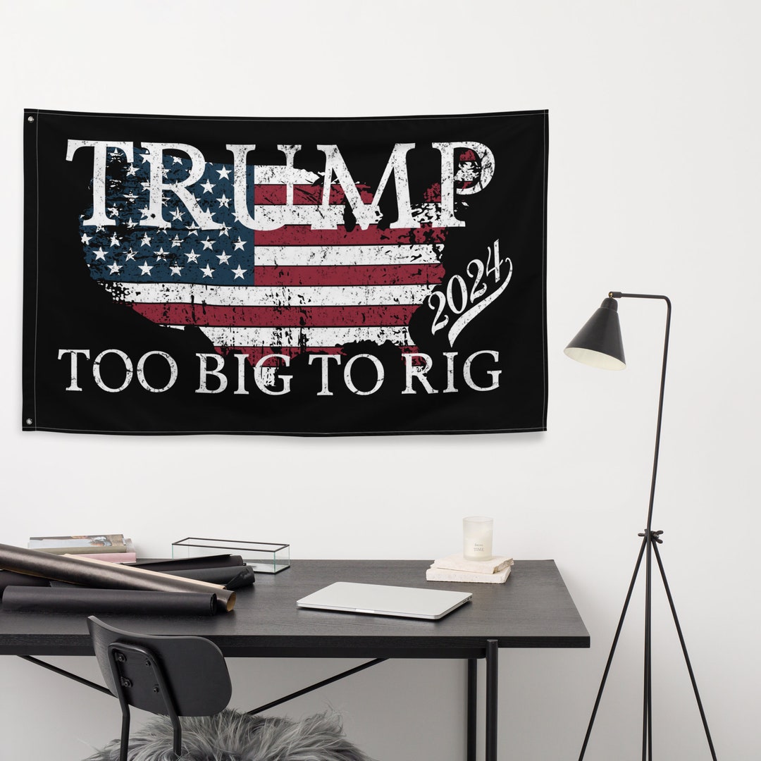 Custom Trump Gift to Big to Rig Flag, Gift for Trump Lover 45 47 Flag ...