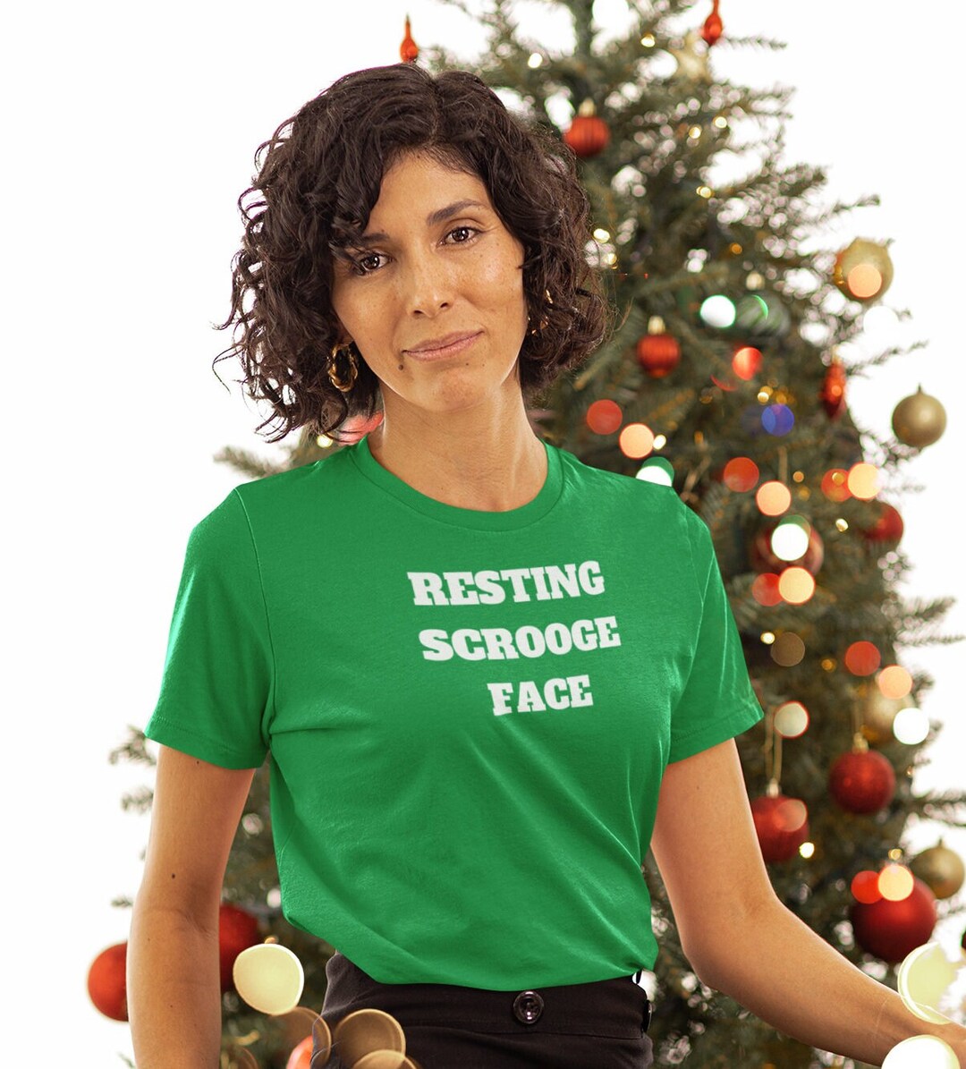 Resting Scrooge Face Funny Christmas T-shirt Holiday Joke Tees for Xmas ...