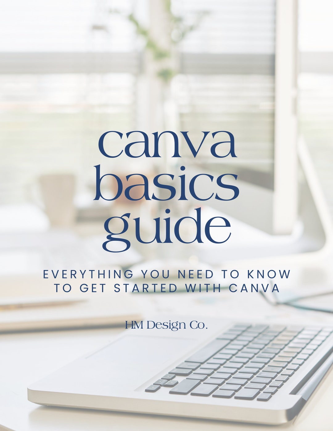 Canva Made Easy Beginner's Guide to Stunning Designs Canva Basics Guide ...
