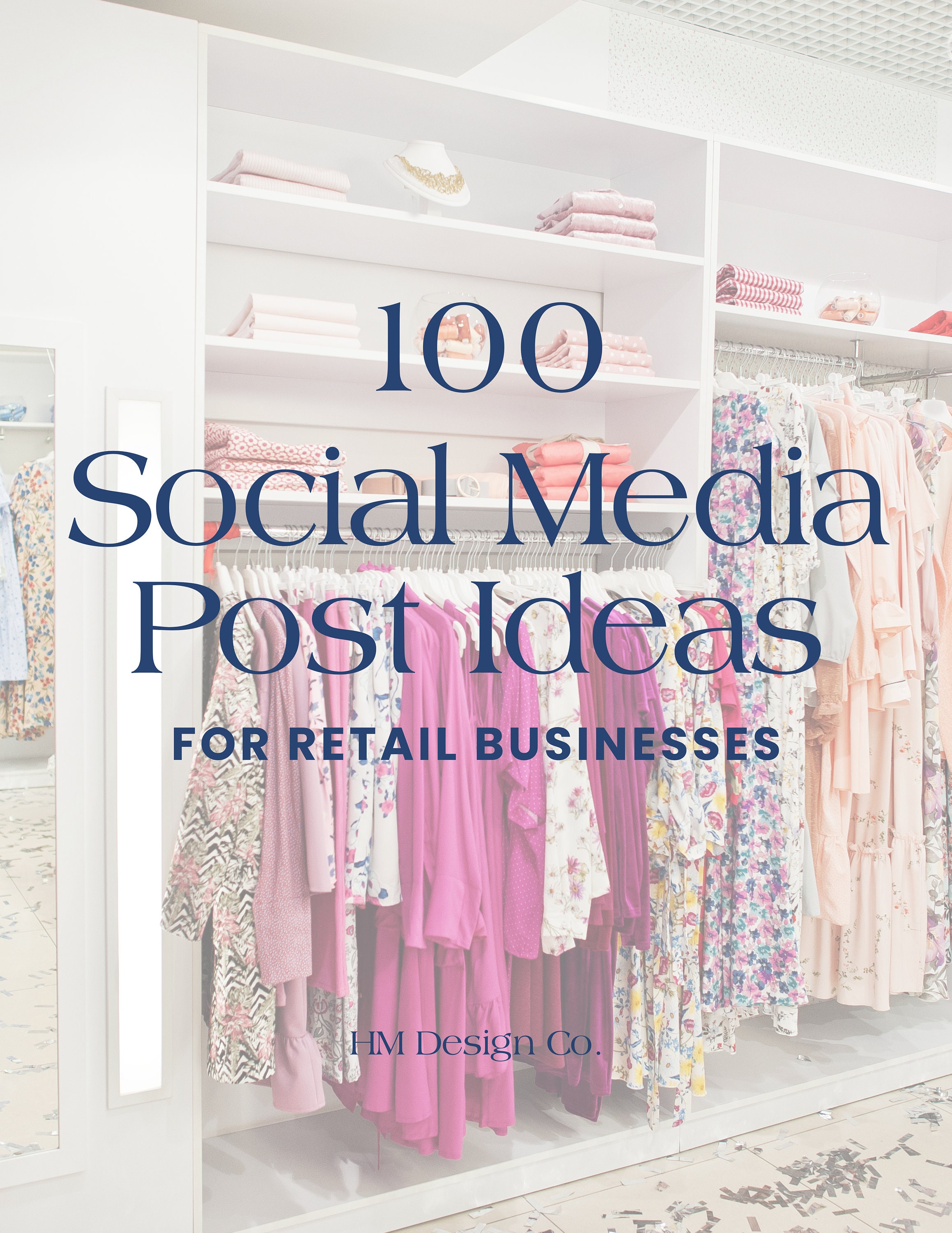 100 Engaging Social Media Post Ideas for Fashion Retailers Boutiques ...