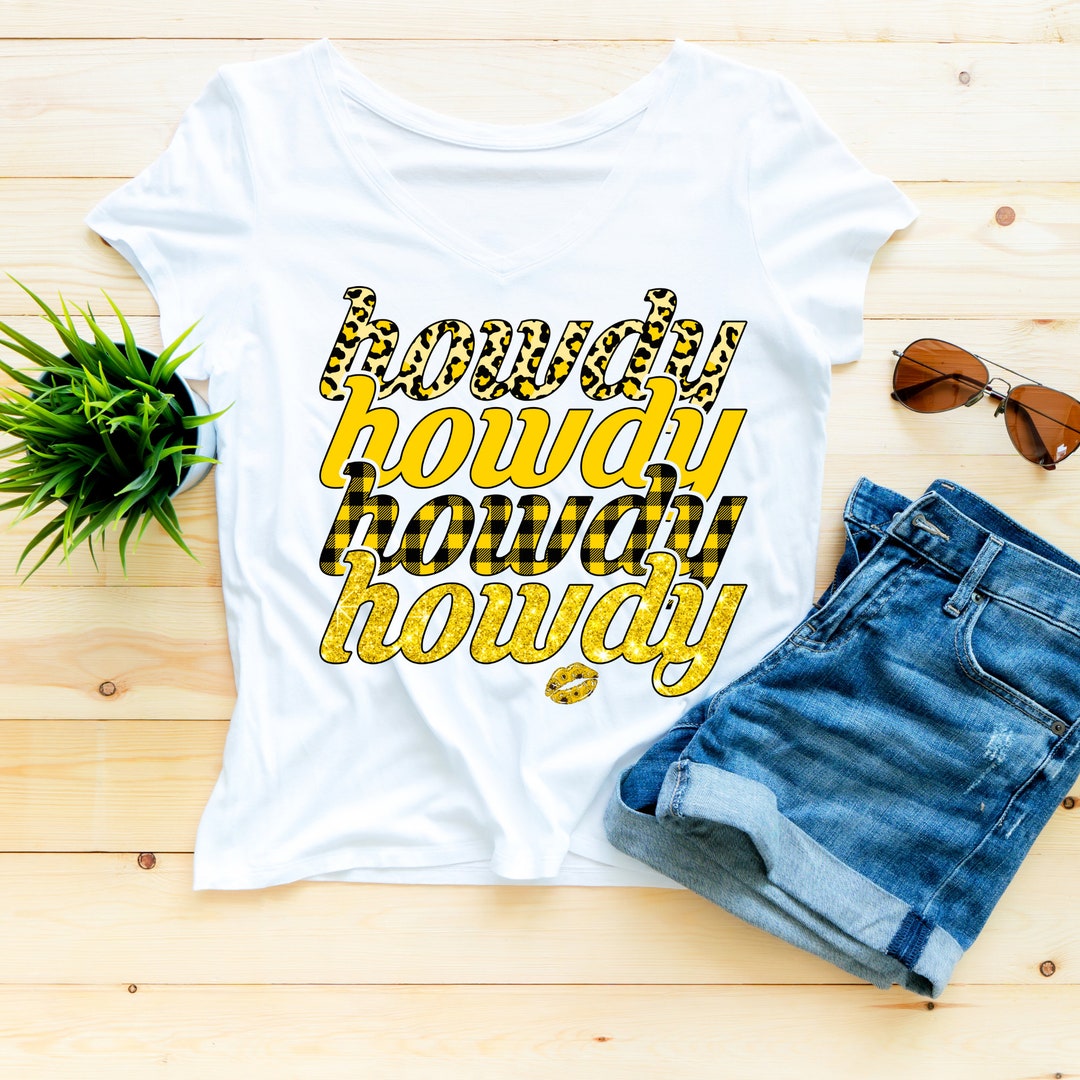 Howdy Howdy Howdy Shirt Png Sublimation Transparent - Etsy