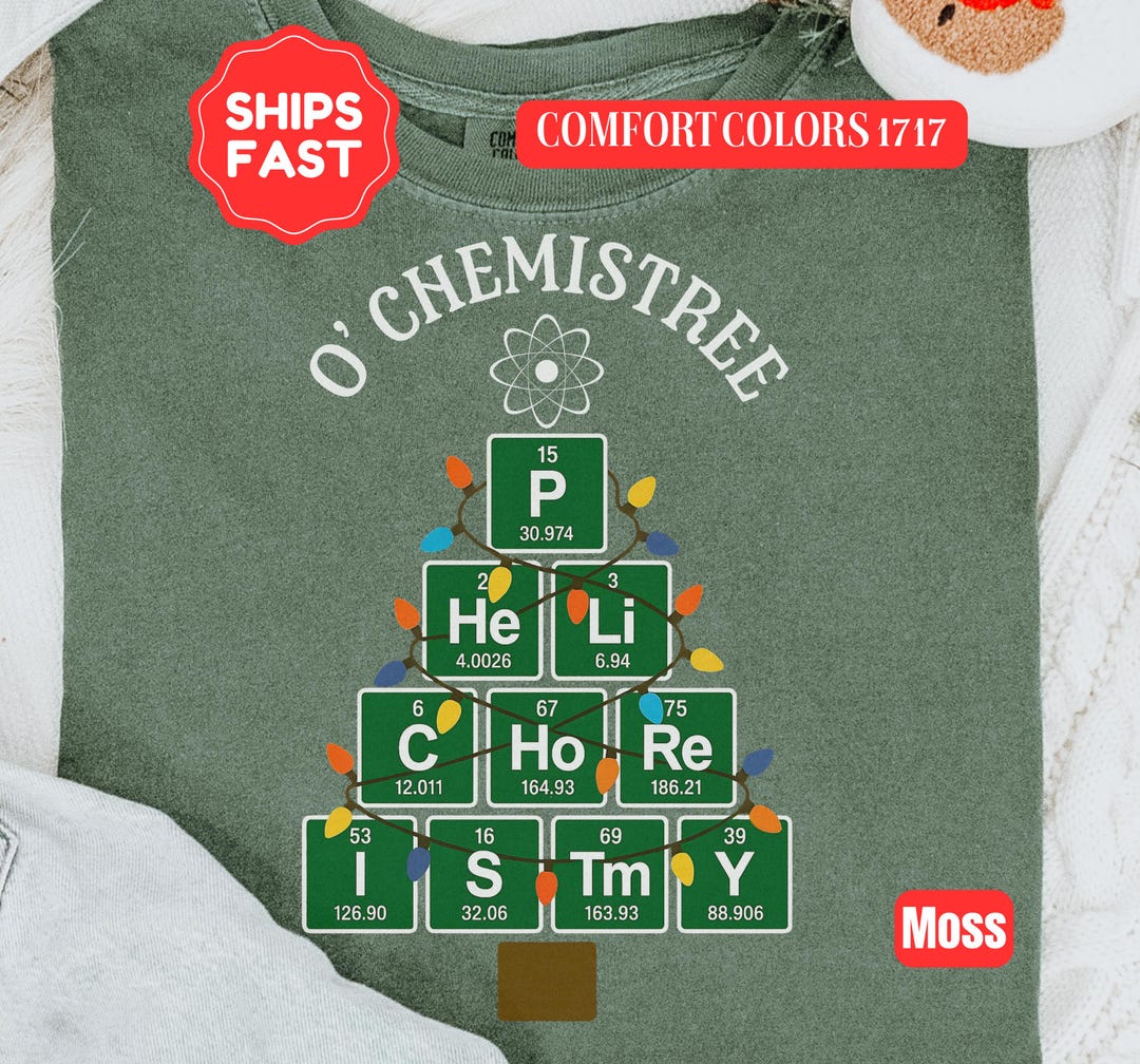 Science Teacher Christmas Comfort Colors Shirt, Funny O Chemistree ...
