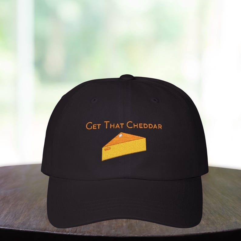 Embroidered Get That Cheddar Hat Make That Money Baseball Hat Funny Pun ...