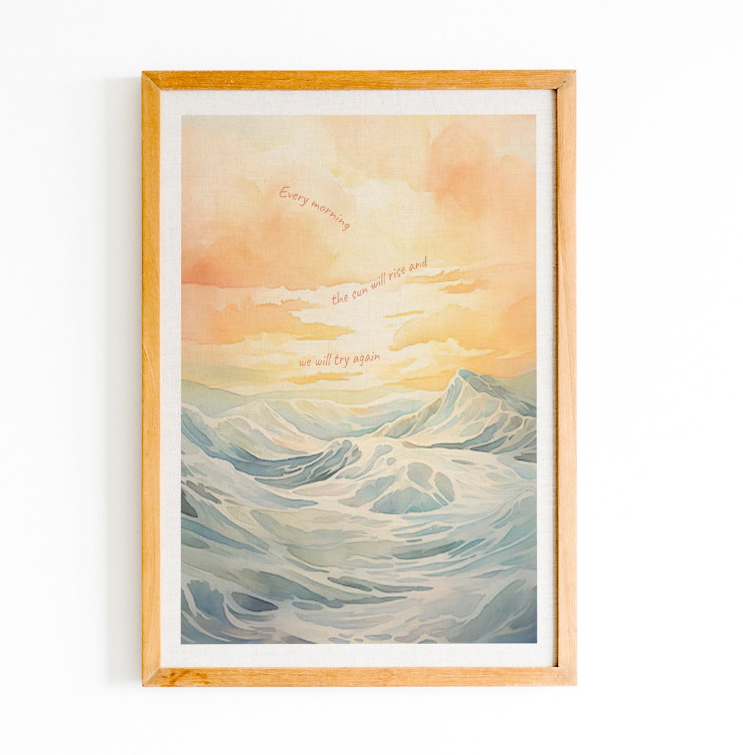 Every Morning the Sun Will Rise Again,self Care Print,therapy Office ...