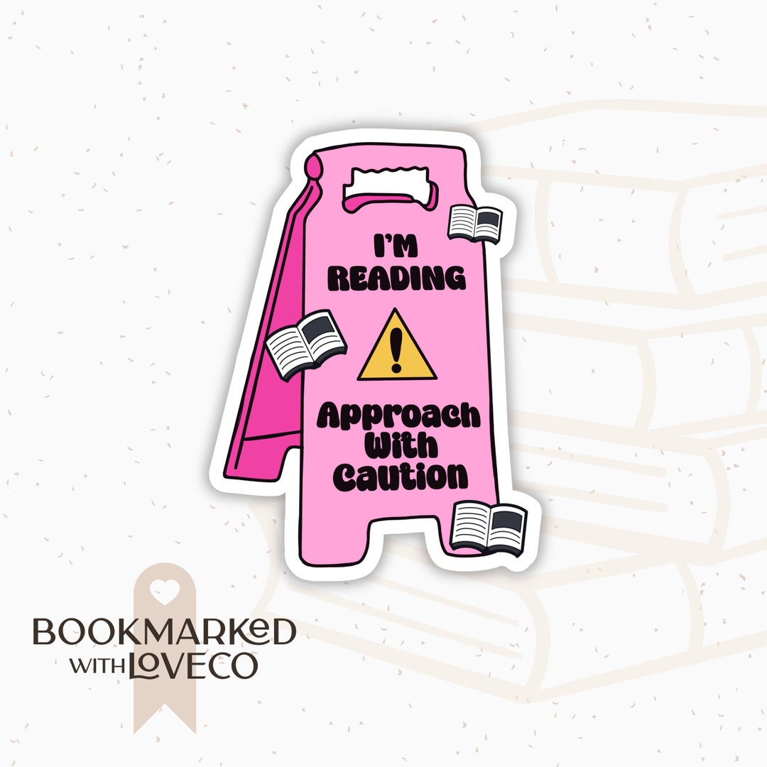 Caution Sign I'm Reading Vinyl Sticker Waterproof Spicy Bookish Booktok ...