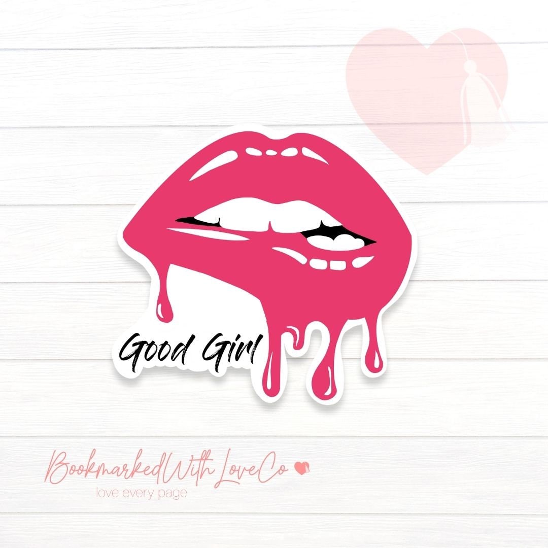 Good Girl Lips Vinyl Sticker - Waterproof Bookish Spicy Booktok Viny ...