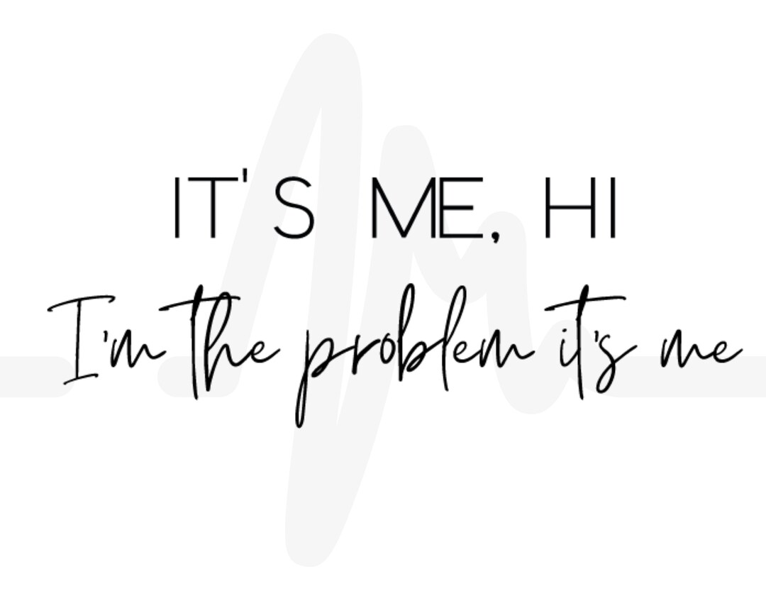It's Me Hi Svg Anti-hero Svg Taylor Swift Svg I'm - Etsy