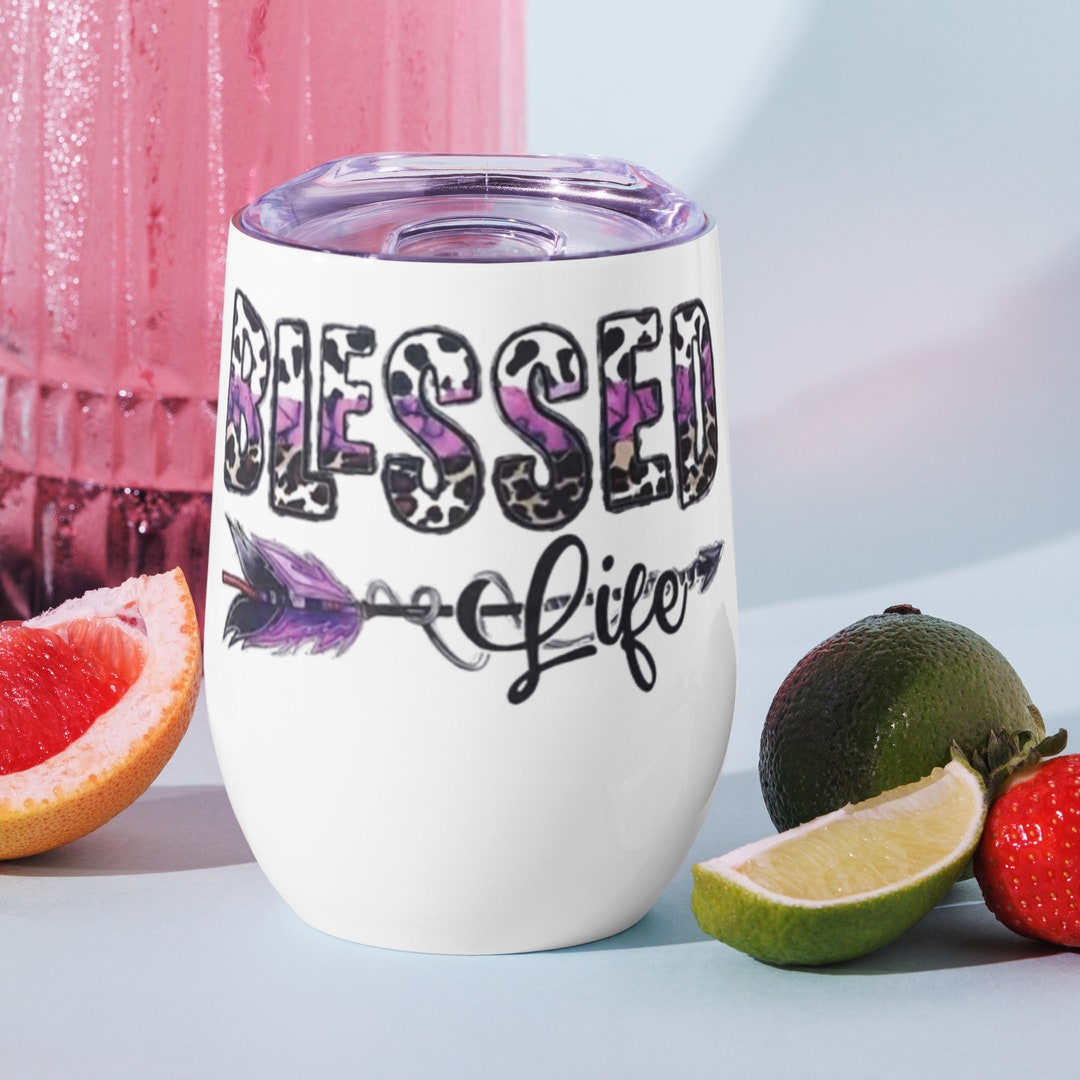 Blessed Life Wine Tumbler - Etsy