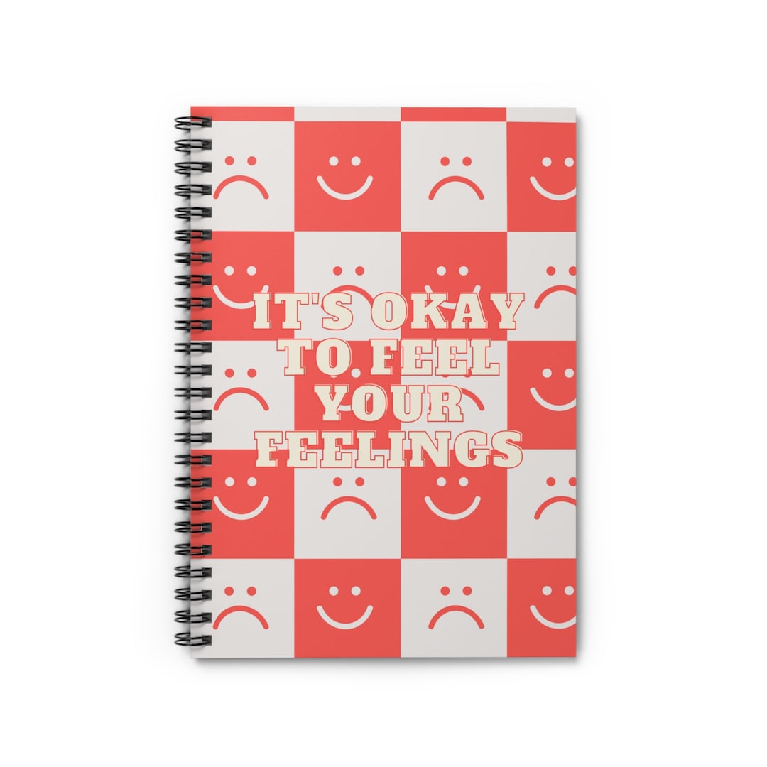 Spiral It's Okay to Feel Your Feelings Notebook - Ruled Line, Self Love ...