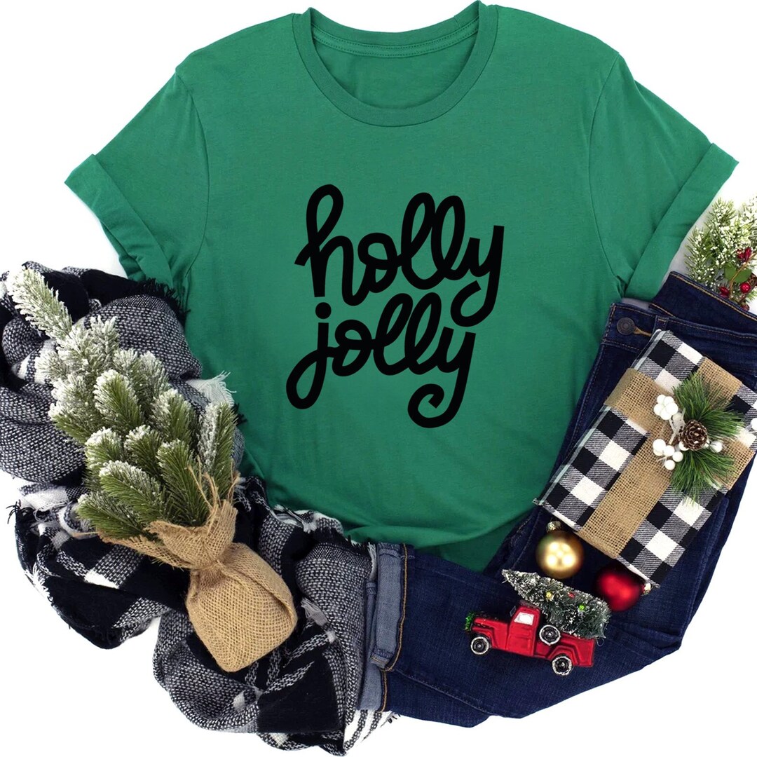 Holly Jolly Shirt Christmas Shirt Holly Jolly Vibes Gift - Etsy