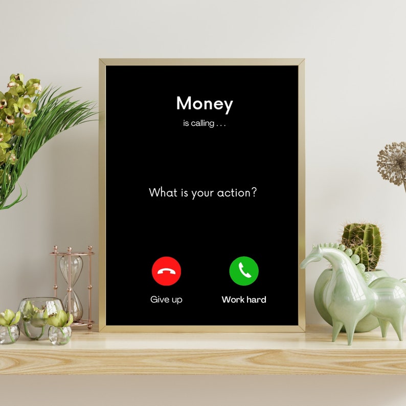 Money is Calling Motivational Wall Art,digital Download Motivational ...