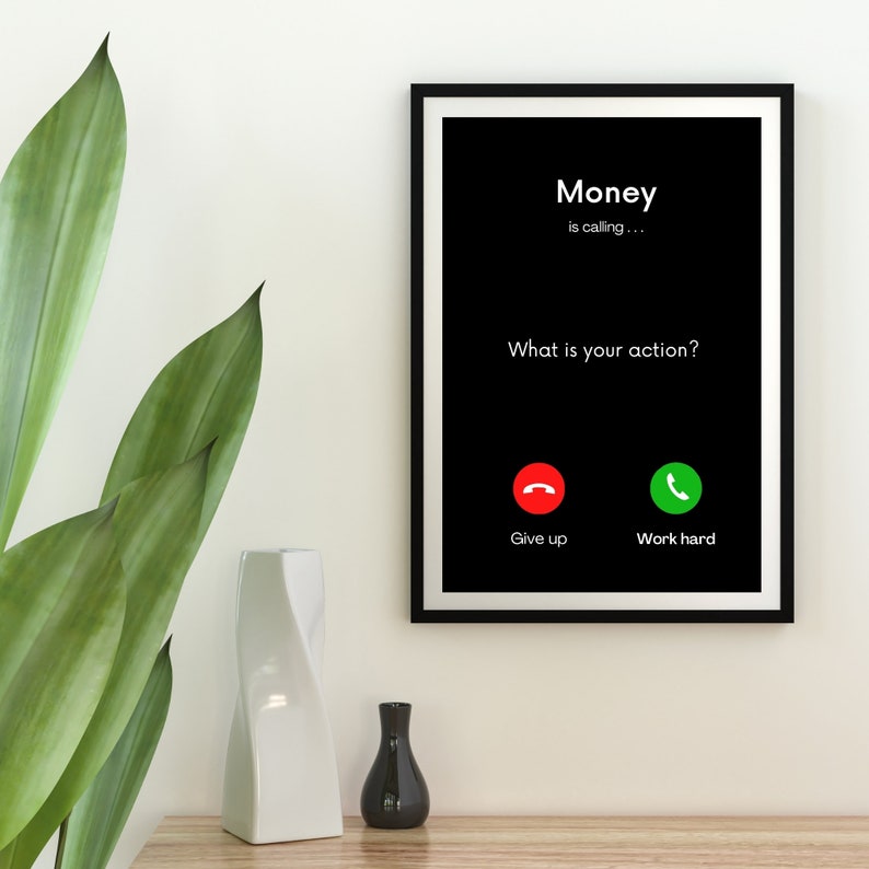Money is Calling Motivational Wall Art,digital Download Motivational ...