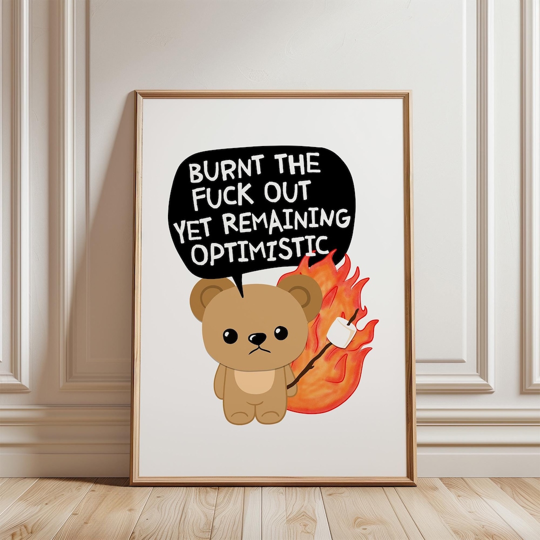 Burnt Out Wall Art - Funny Bear Poster Hallway Living Room Print ...