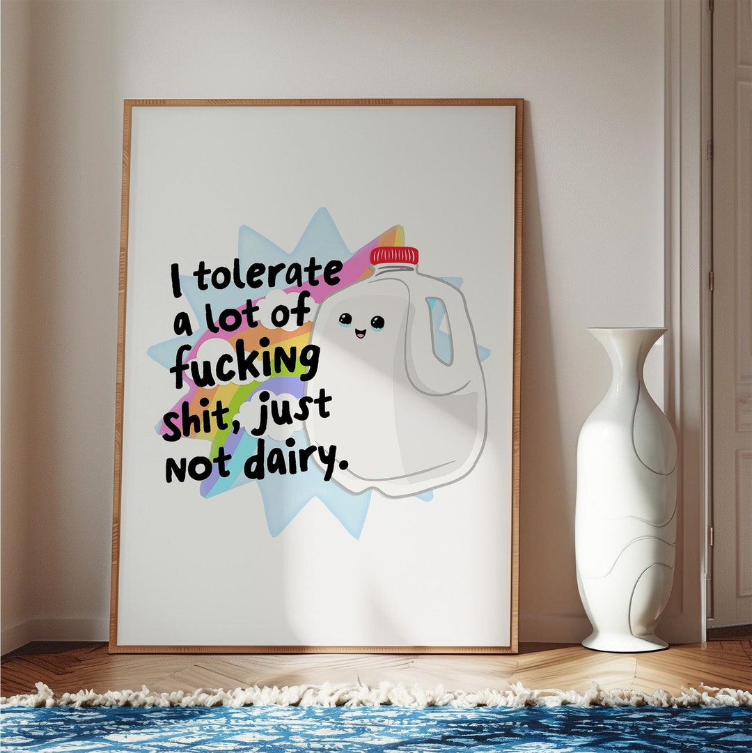 Lactose Intolerance Wall Art - Funny Relatable Quote Poster Hallway ...