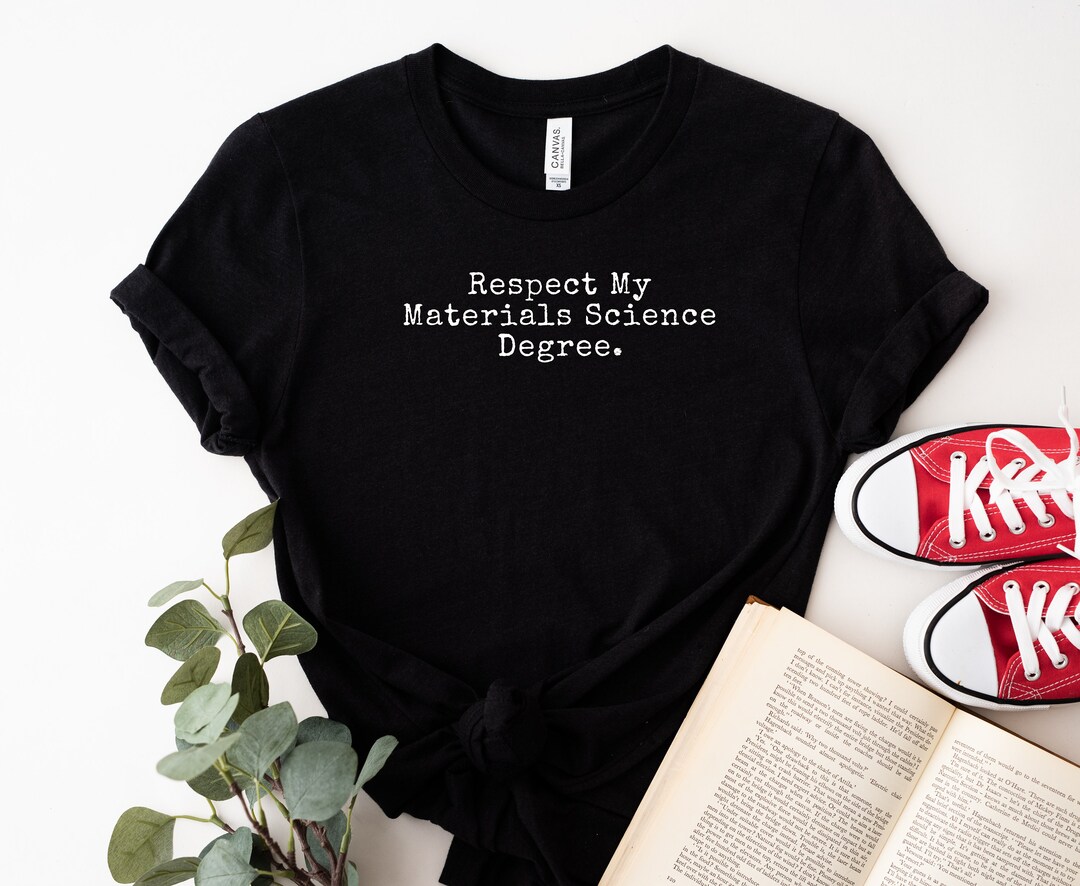 Respect My Materials Science Degree, Short Sleeve Tee - Etsy