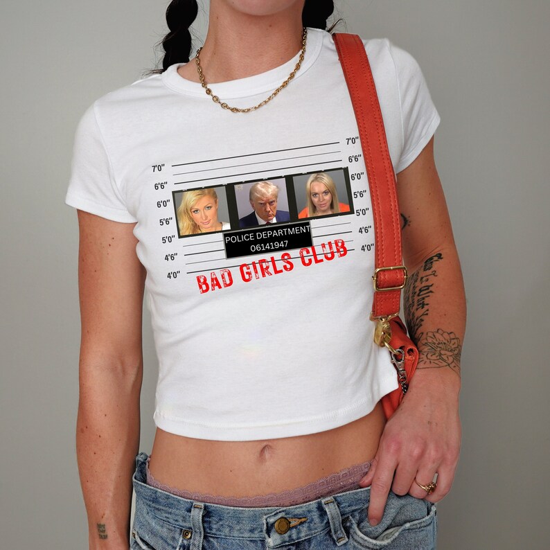 Bad Girls Club Y2K Baby Tee Trump Mugshot Shirt Funny Meme Top 2000's ...