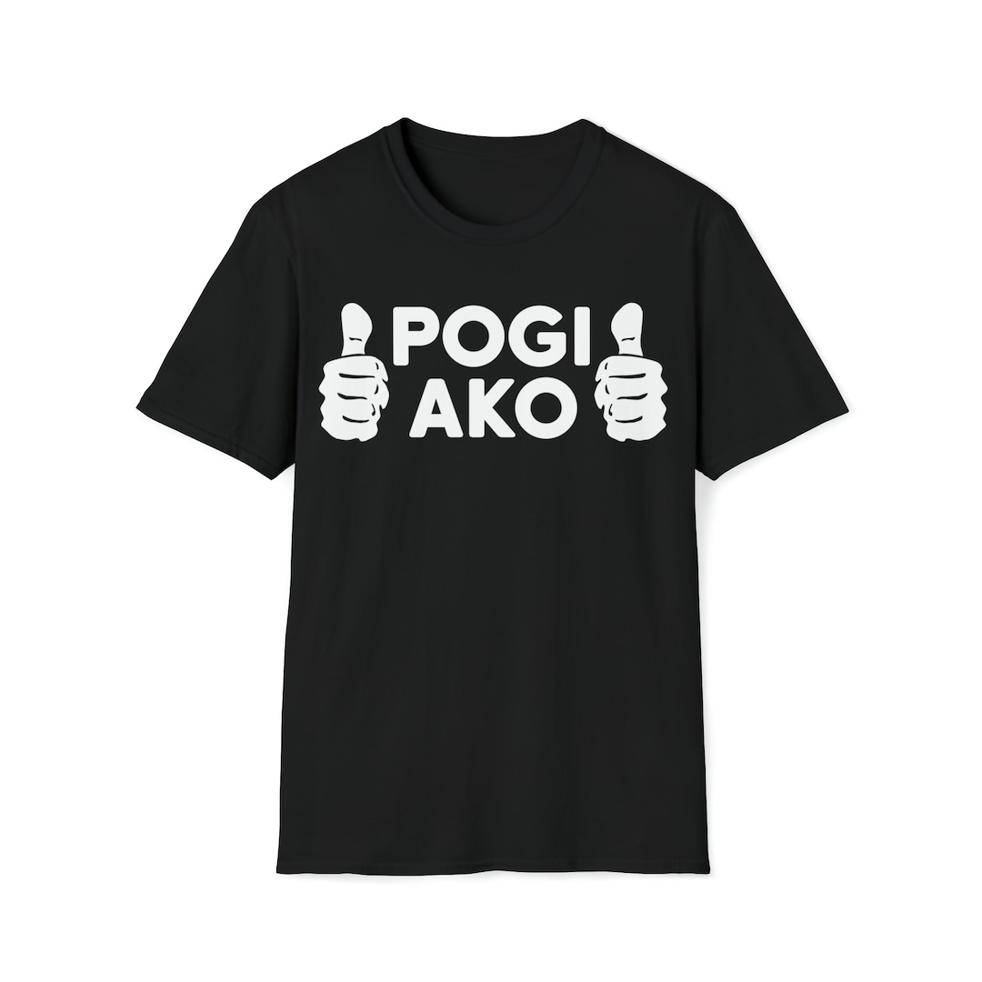 Pogi Ako Funny Filipino T-shirt - Etsy