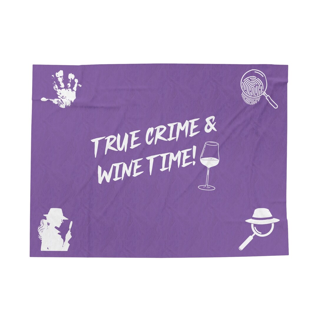 True Crime and Wine Time Blanket True Crime Lover Truecrime Gift Murder ...