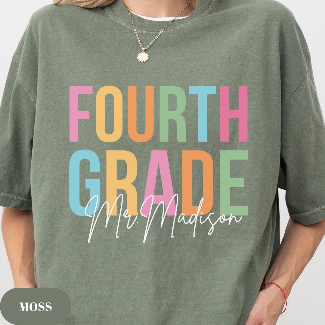 Comfort Colors® Custom Fourth Grade Teacher Shirt, 4th Grade Teacher ...